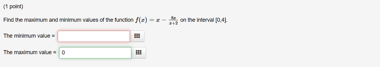 Solved Find the maximum and minimum values of the function | Chegg.com