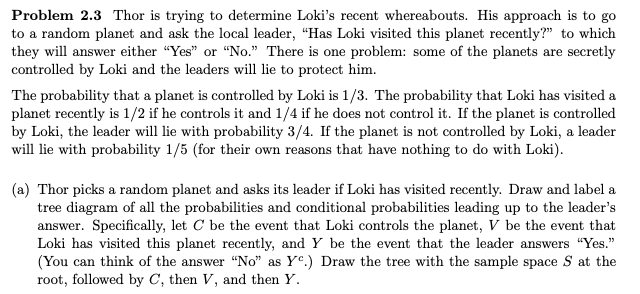 Solved Problem 2.3 Thor is trying to determine Loki's recent | Chegg.com