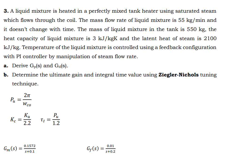 Solved 3. A liquid mixture is heated in a perfectly mixed | Chegg.com
