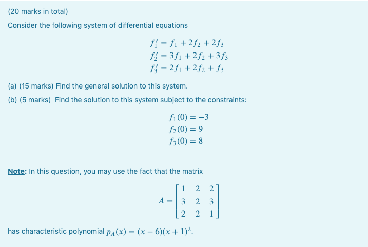 Solved (20 marks in total) Consider the following system of | Chegg.com