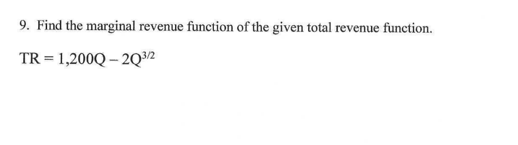 Solved 9. Find the marginal revenue function of the given | Chegg.com