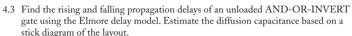 Solved 4.3 ﻿Find the rising and falling propagation delays | Chegg.com