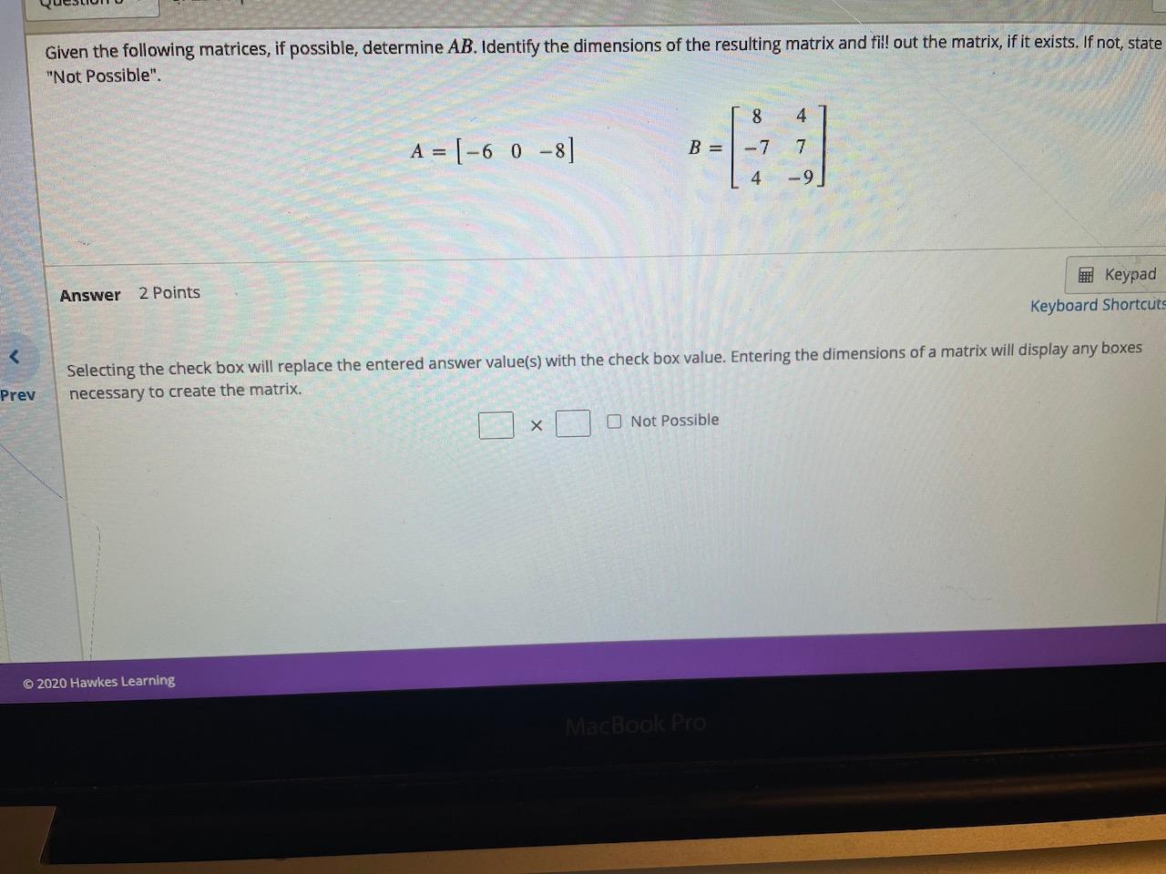 Solved Given the following matrices, if possible, determine | Chegg.com