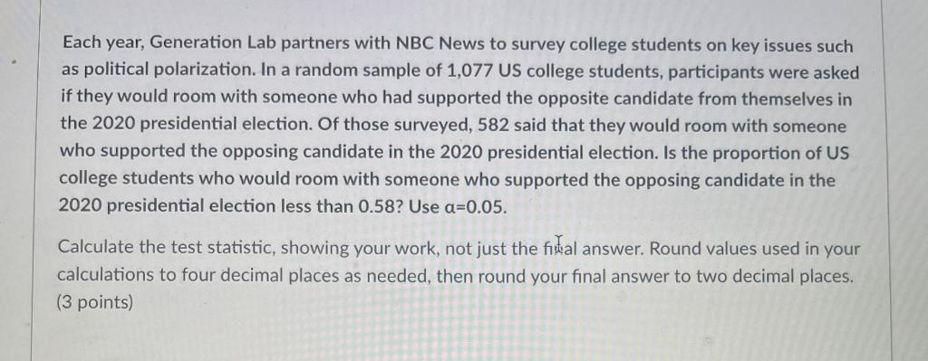 Each year, Generation Lab partners with NBC News to | Chegg.com