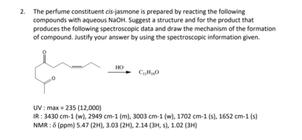 Solved 2. The perfume constituent cis-jasmone is prepared by | Chegg.com
