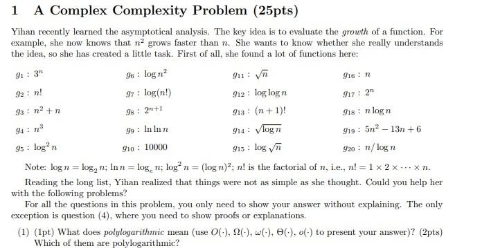 Solved 1 A Complex Complexity Problem (25pts) Yihan recently | Chegg.com