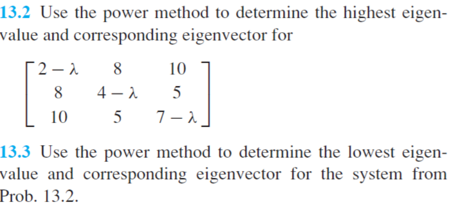 Solved 13.2 Use the power method to determine the highest | Chegg.com