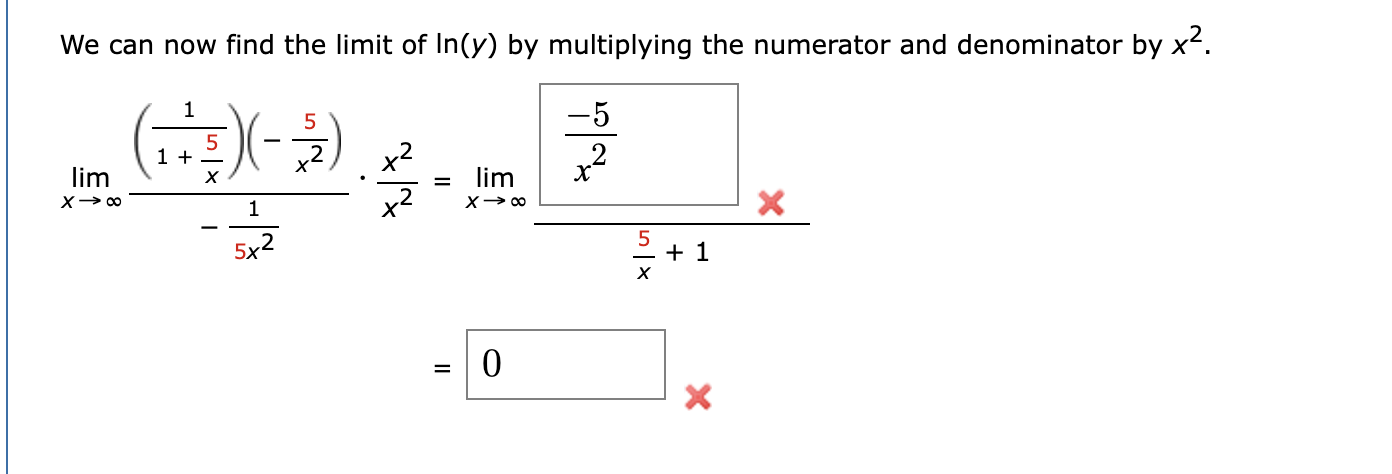 Solved We can now find the limit of \\( \\ln (y) \\) by | Chegg.com