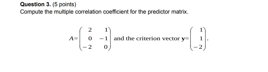 Solved Question 3. (5 points) Compute the multiple | Chegg.com