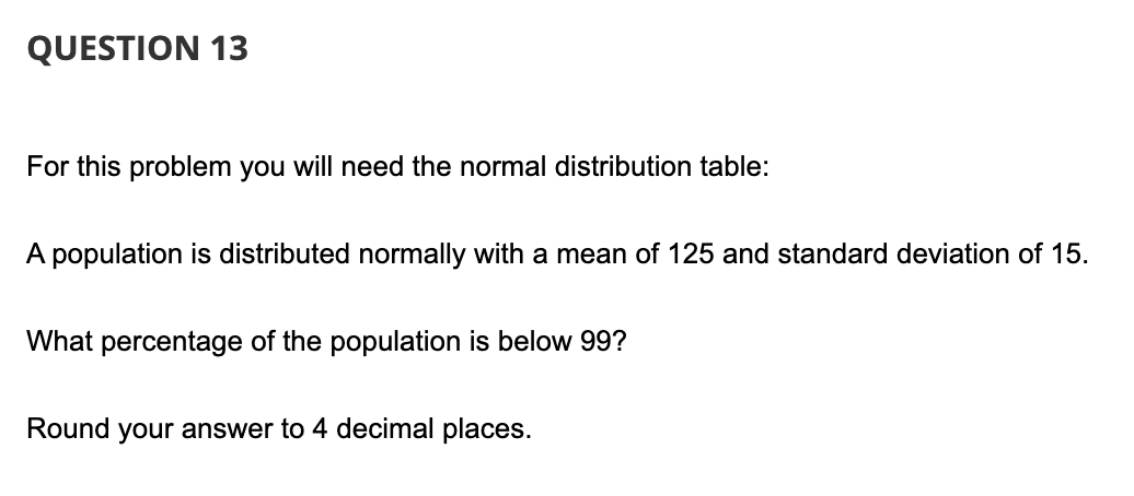 Solved QUESTION 13 For this problem you will need the normal | Chegg.com