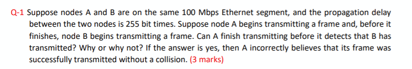 Solved Q-1 Suppose nodes A and B are on the same 100 Mbps | Chegg.com