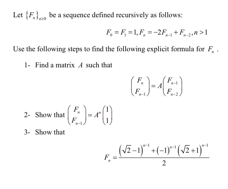 Solved Let {Fn}nzo be a sequence defined recursively as | Chegg.com