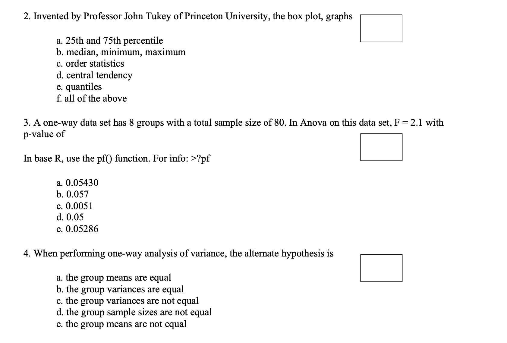 Solved Invented by Professor John Tukey of Princeton | Chegg.com
