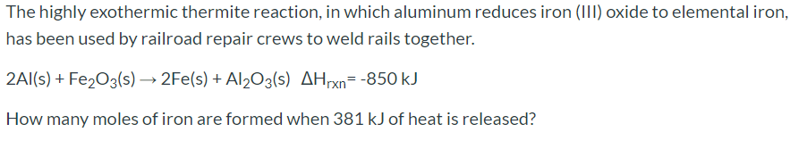 Solved The Highly Exothermic Thermite Reaction In Which
