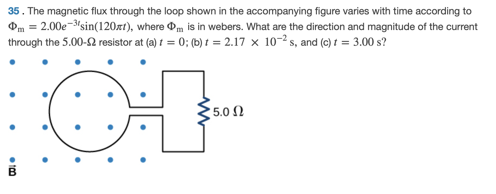 Solved 35. The magnetic flux through the loop shown in the | Chegg.com