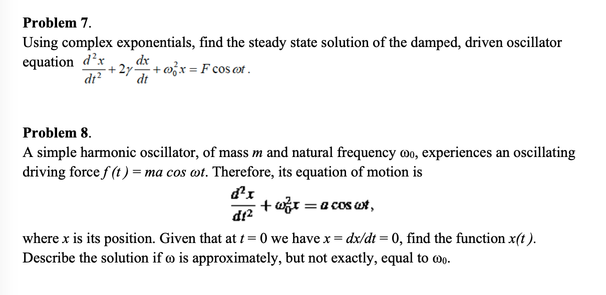 Solved Problem 7. Using complex exponentials, find the | Chegg.com