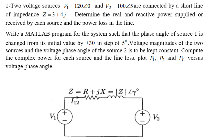 Solved 1-Two voltage sources V1 = 12020 and V2 = 10025 are | Chegg.com