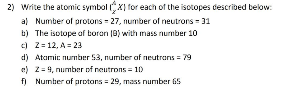 Solved Write the atomic symbol (ZAx) ﻿for each of the | Chegg.com
