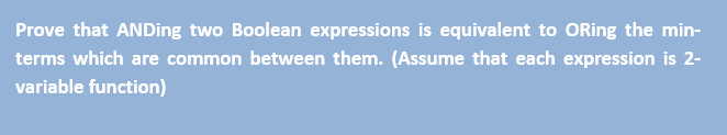 Solved Prove that ANDing two Boolean expressions is | Chegg.com