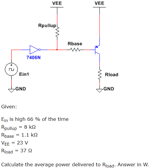 Solved VEE VEE Rpullup! Rbase 7406N 2 Ein1 Rload GND GND | Chegg.com