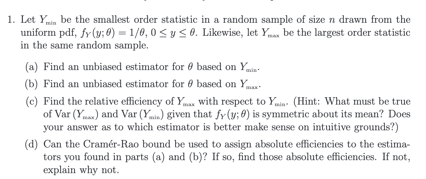 Solved 1 Let Ymin Be The Smallest Order Statistic In A