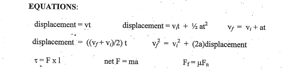 Solved EQUATIONS: displacement vt displacements vit+½ at2 | Chegg.com