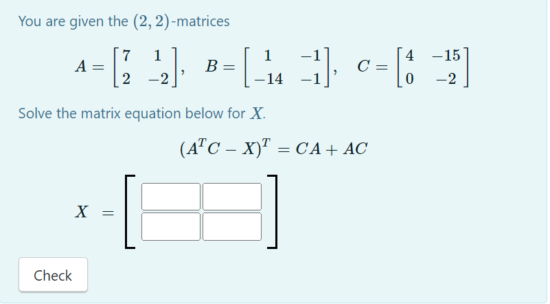 Solved You are given the (2, 2)-matrices 1 -=[; }]. -[11]. | Chegg.com