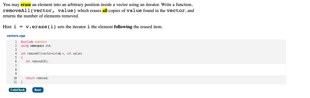 Solved You may erase an element into an arbitrary position | Chegg.com