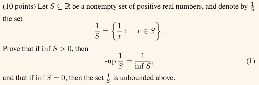 Solved (10 points) Let S⊆R be a nonempty set of positive | Chegg.com
