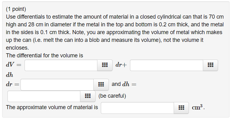 Solved (1 point) Use differentials to estimate the amount of | Chegg.com