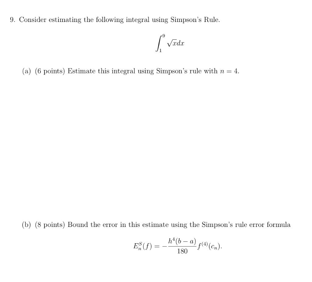 Solved 9. Consider estimating the following integral using | Chegg.com