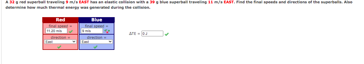 Solved A 32 g red superball traveling 9 m/s EAST has an | Chegg.com