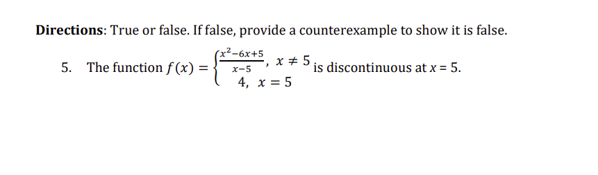 Solved Directions: True or false. If false, provide a | Chegg.com