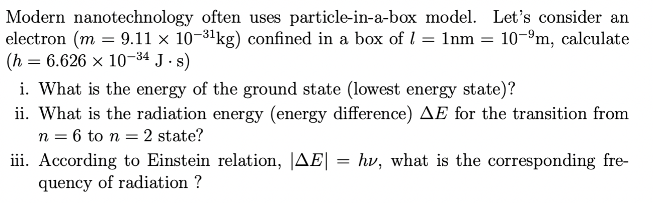 Modern nanotechnology often uses particle-in-a-box | Chegg.com