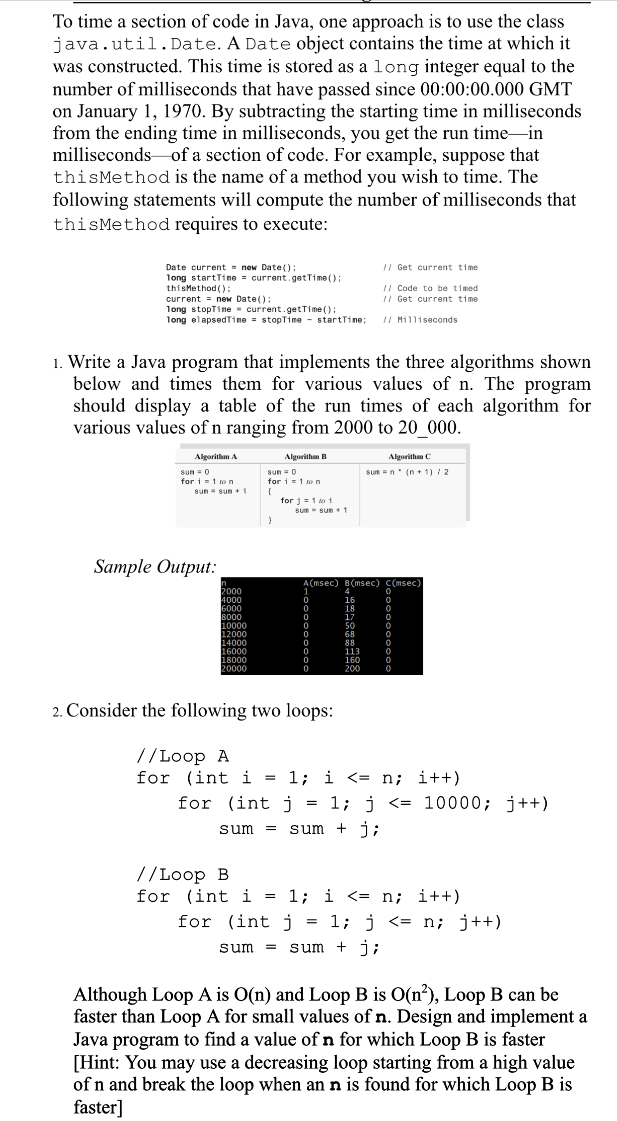 Solved To time a section of code in Java, one approach is to | Chegg.com
