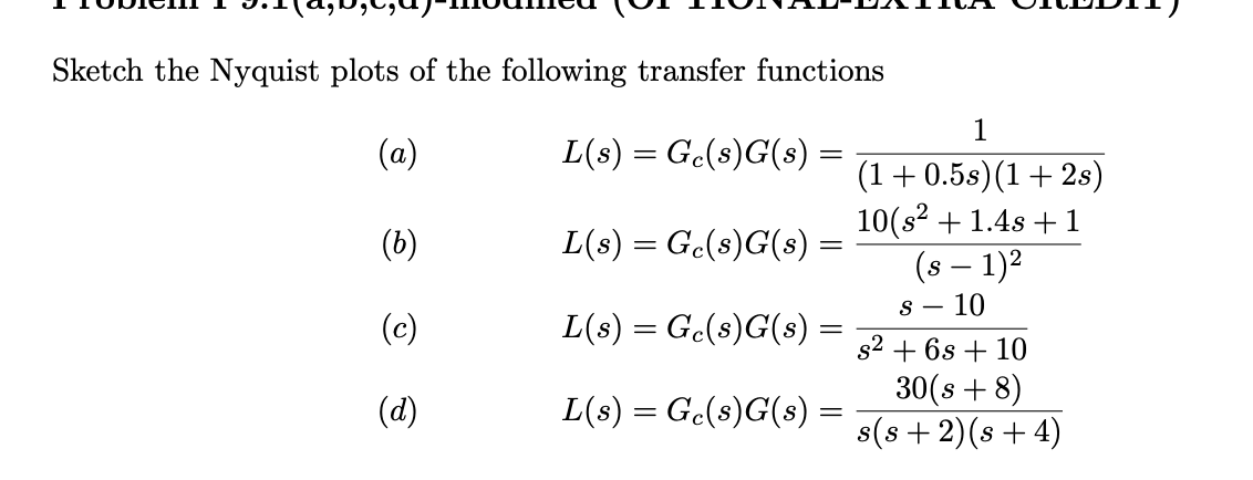 Solved Sketch the Nyquist plots of the following | Chegg.com