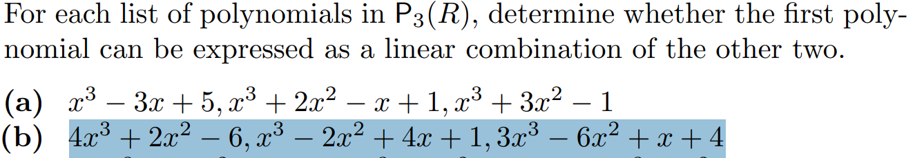Solved For each list of polynomials in P3(R), determine | Chegg.com