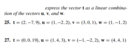 Solved express the vector t as a linear combina- tion of the | Chegg.com
