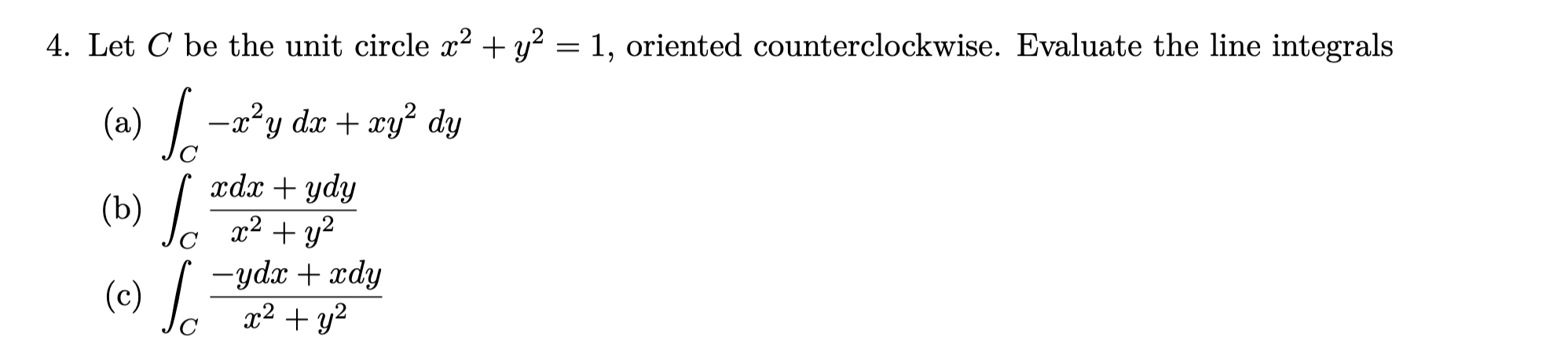 Solved Let C be the unit circle x2 + ﻿y2 = 1, ﻿oriented | Chegg.com