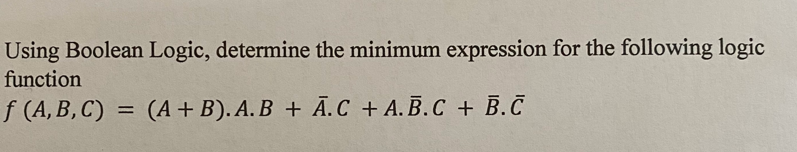 Solved I need help with Boolean algebra, can you pleas give | Chegg.com