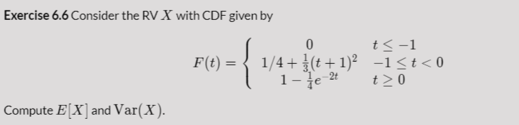 Solved Exercise 6.6 Consider the RV X with CDF given by | Chegg.com