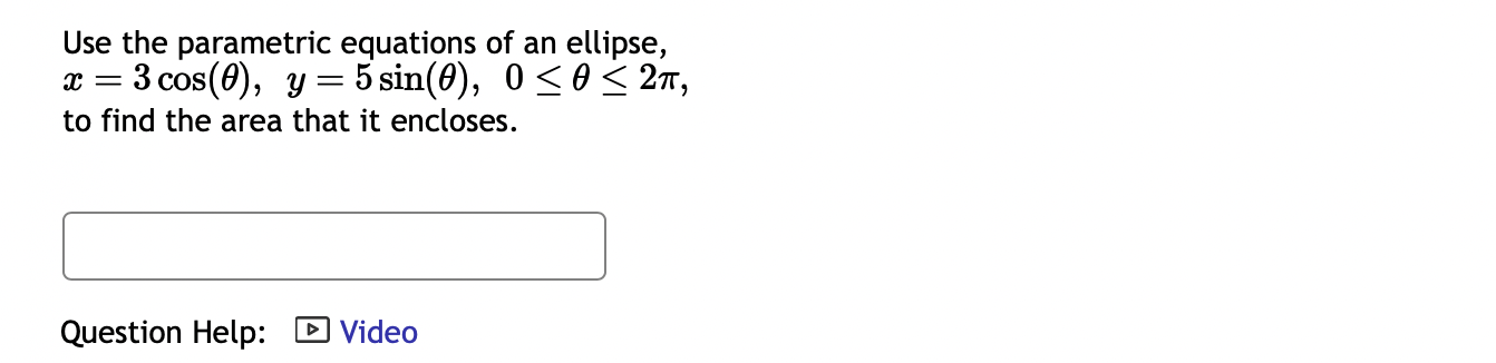 Solved Use the parametric equations of an ellipse, | Chegg.com