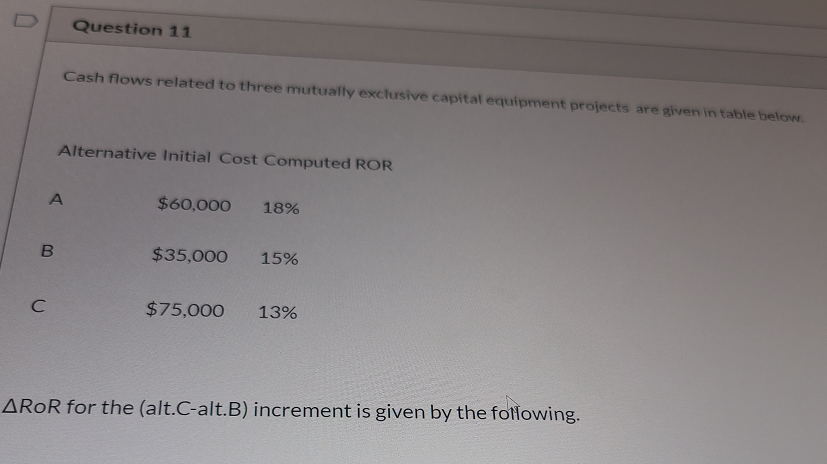 Solved Question 11 Cash flows related to three mutually | Chegg.com