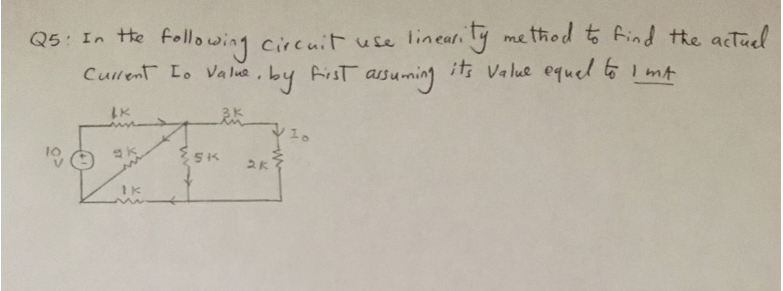 Solved Q5: In the following circuit use linearity method to | Chegg.com