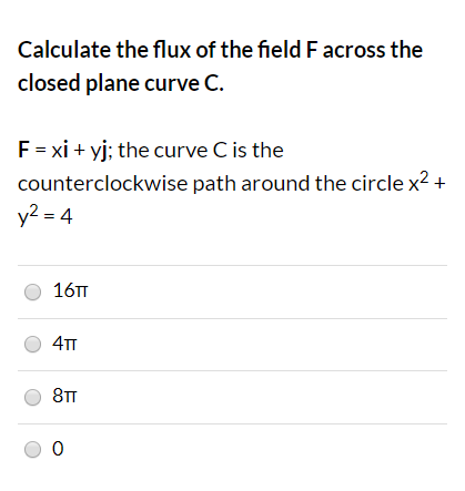 Solved Calculate the flux of the field F across the closed | Chegg.com