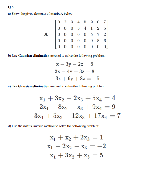 Solved a) Show the pivot elements of matrix A below: | Chegg.com