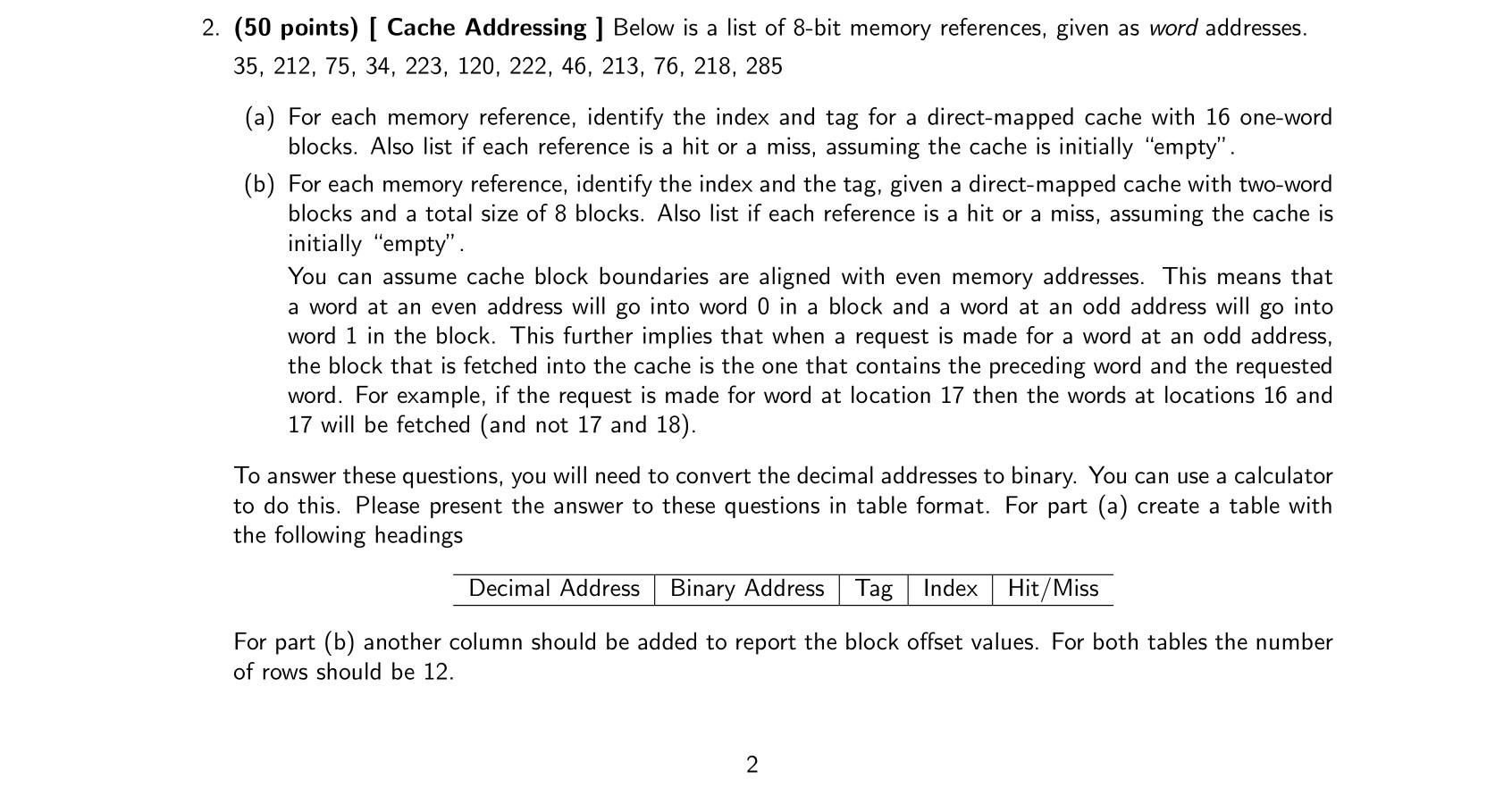 Solved Below is a list of 8-bit memory references, given as | Chegg.com