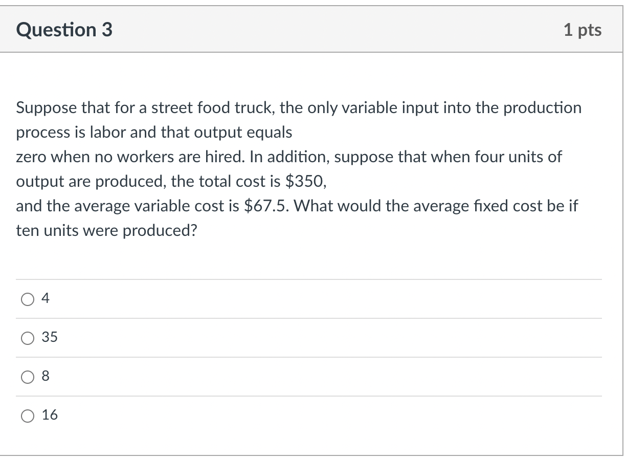 Solved Question 3 1 pts Suppose that for a street food | Chegg.com