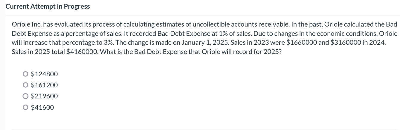 Solved Current Attempt in Progress Oriole Inc. has evaluated | Chegg.com