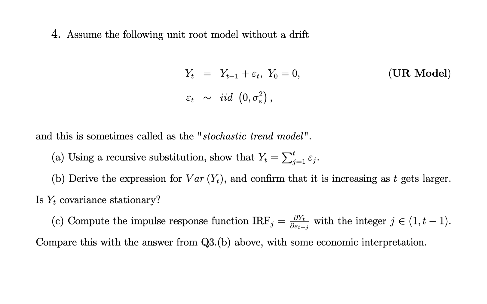 Solved 4. Assume the following unit root model without a | Chegg.com